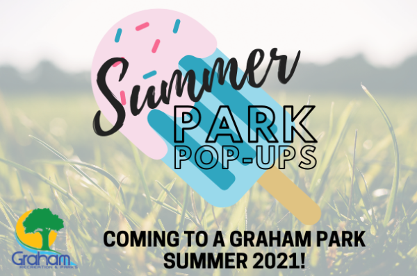 Summer Park Pop-Ups - City of Graham, NC