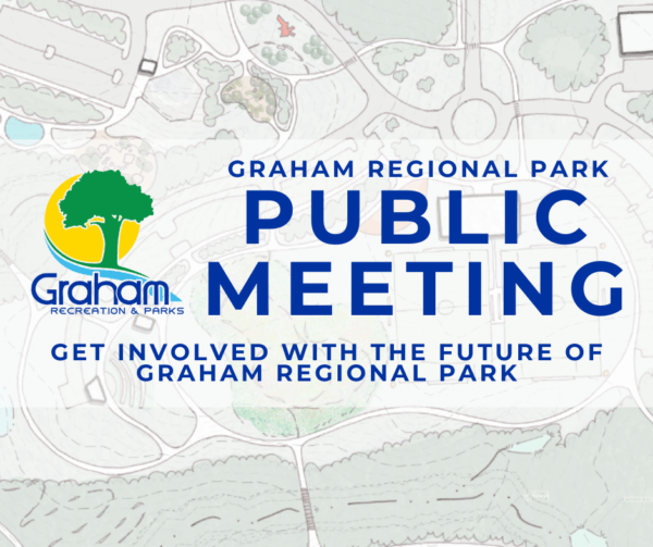 Public Meeting: Graham Regional Park Development - City of Graham, NC